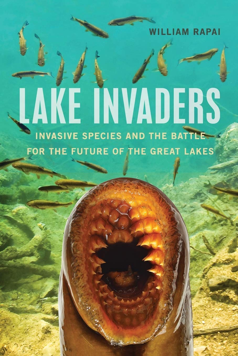 Lake Invaders: Invasive Species and the Battle for the Future of the ...