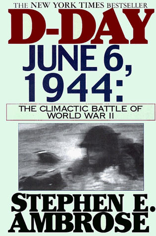 Amazon | D-Day June 6, 1944: The Climactic Battle of World War II (G K ...