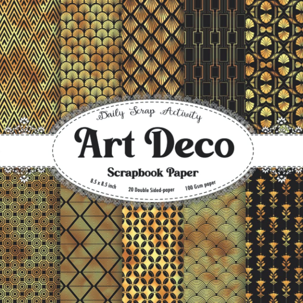 Art Deco Scrapbook Paper: Geometric Arts Deco Ornate, Double Sided ...