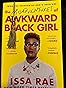The Misadventures of Awkward Black Girl (A Bestselling Memoir): Rae ...