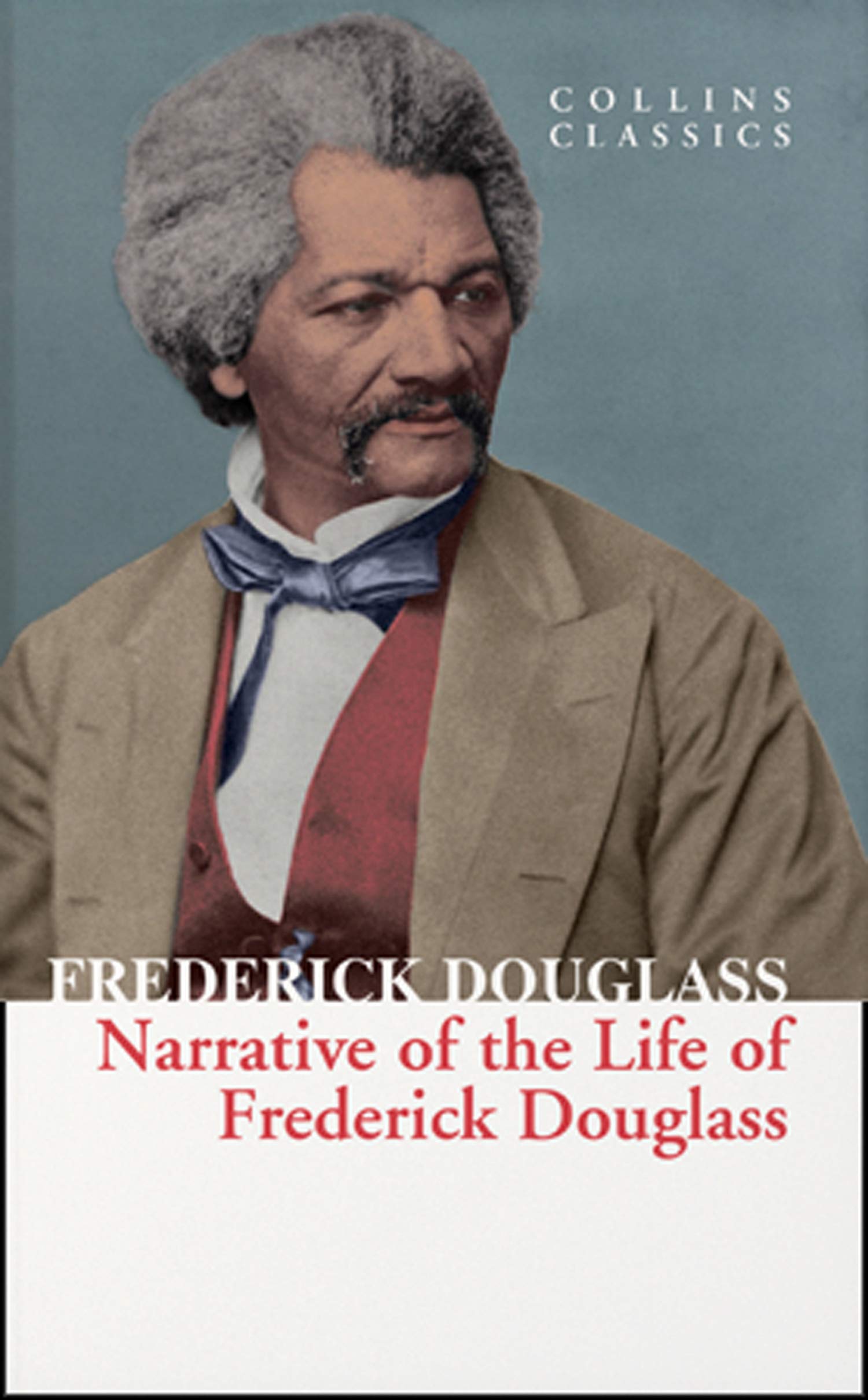 Narrative of the Life of Frederick Douglass (Collins Classics): Amazon ...
