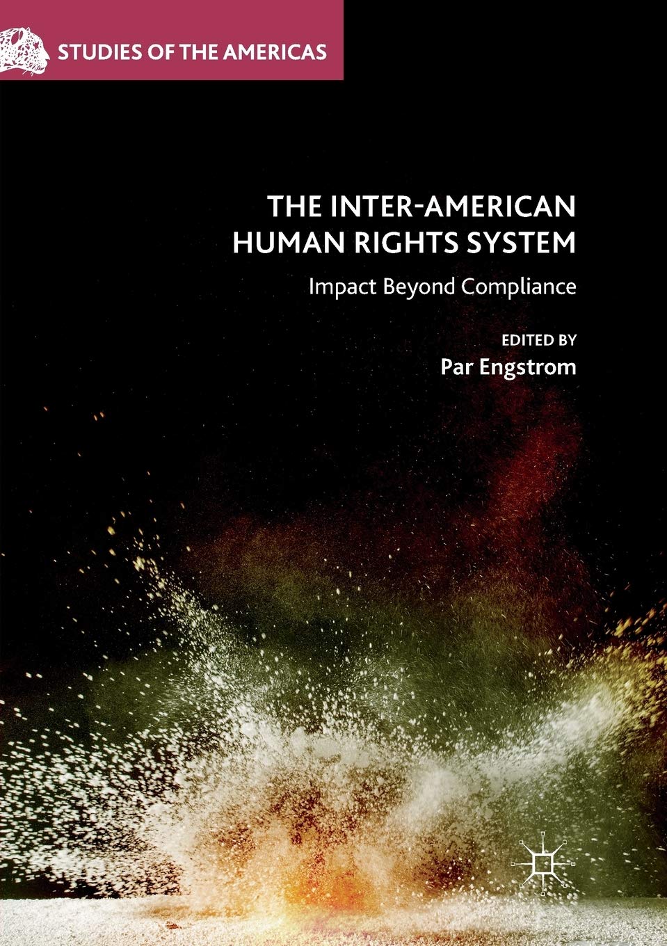 The Inter-American Human Rights System: Impact Beyond Compliance ...