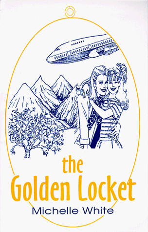 The Golden Locket: White, Michelle: 9781561674077: Amazon.com: Books