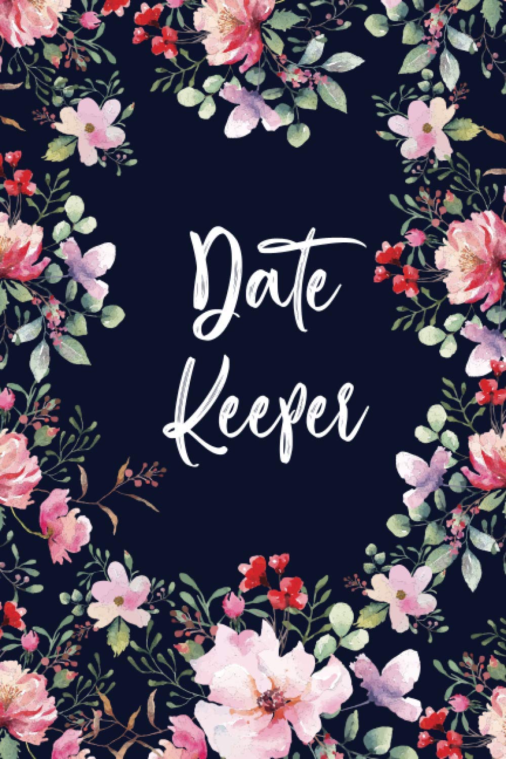 Amazon.com: Date Keeper: Important Dates Reminder Book For Birthdays ...