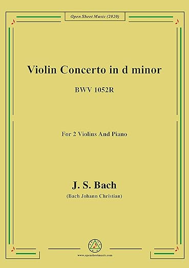 Bach,J.S.-Violin Concerto,in d minor,BWV 1052R,for 2 Violins and Piano ...