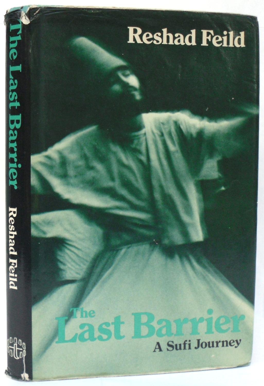 The last barrier: Feild, Reshad: 9780855000639: Amazon.com: Books