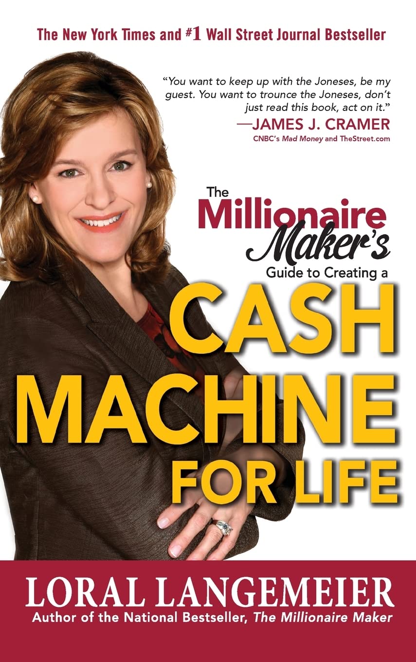 The Millionaire Maker's Guide to Creating A Cash Machine For Life: Turn ...
