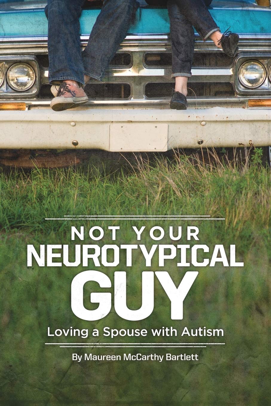 Snapklik.com : Not Your Neurotypical Guy: Loving Someone