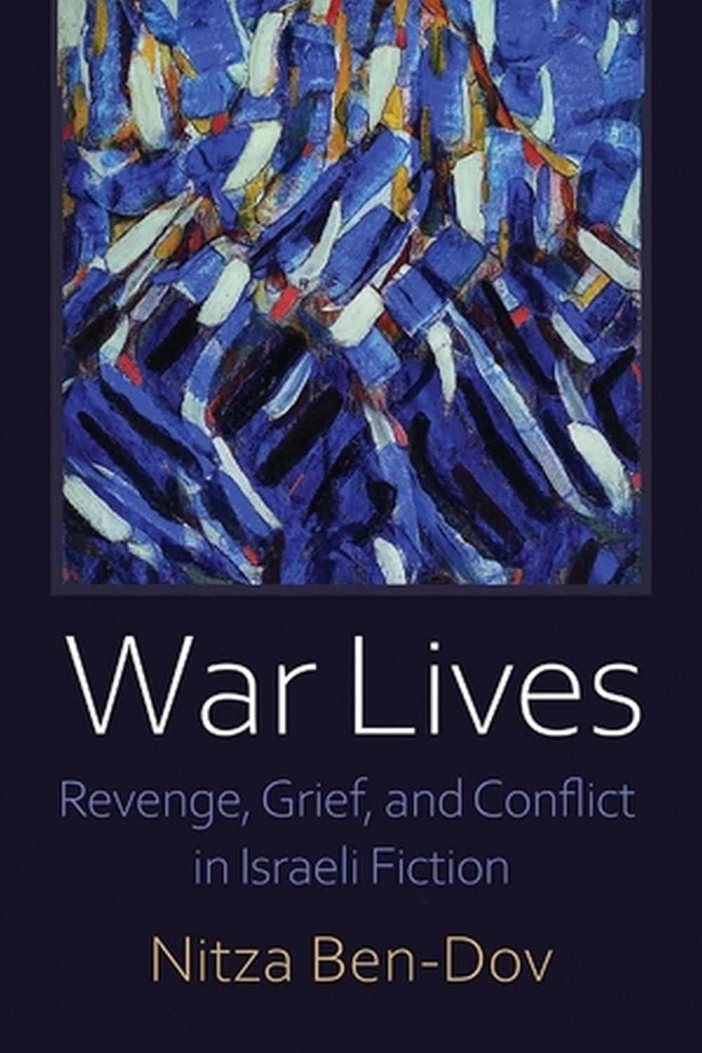 Amazon.com: War Lives: Revenge, Grief, and Conflict in Israeli Fiction ...