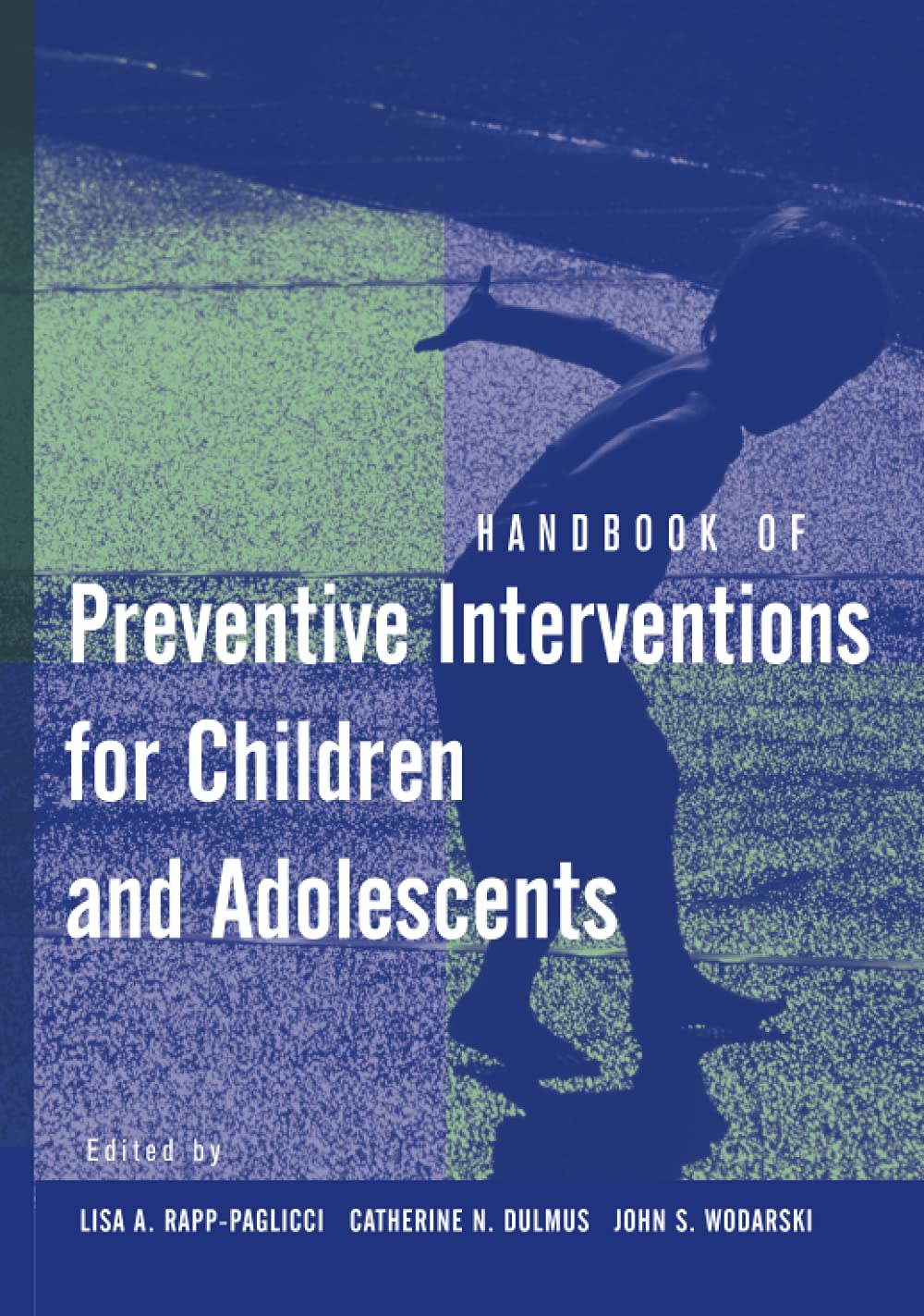 Handbook of Preventive Interventions for Children and Adolescents ...