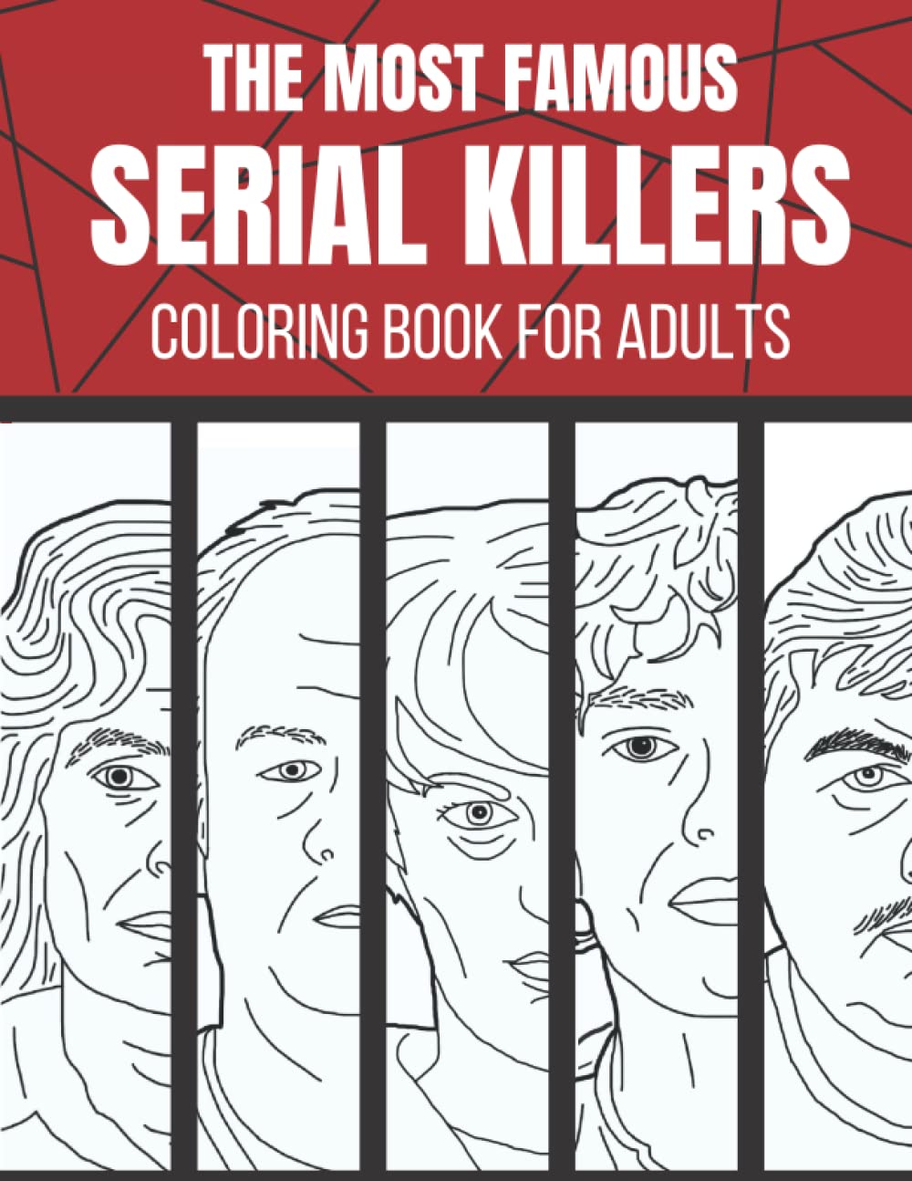Buy The Most Famous Serial Killers Coloring Book for Adults: 30 iest ...
