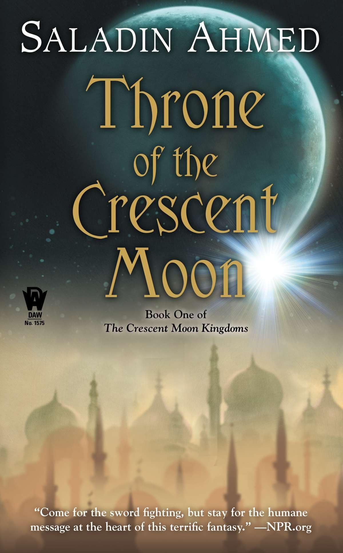 Amazon.com: Throne of the Crescent Moon: 9780756407780: Ahmed, Saladin ...