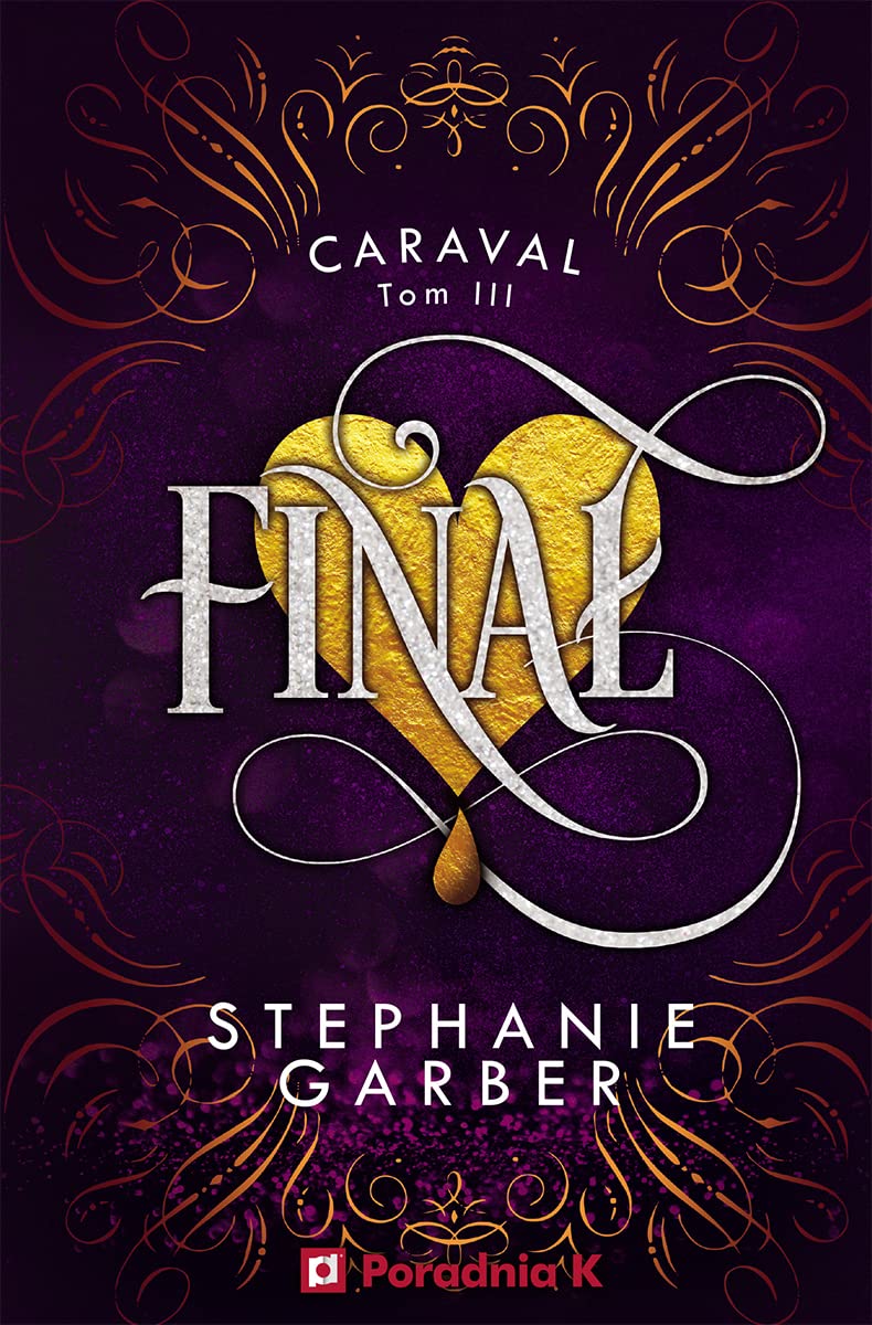 Caraval. Tom 3. Final: Stephanie Garber, Mateusz Borowski ...