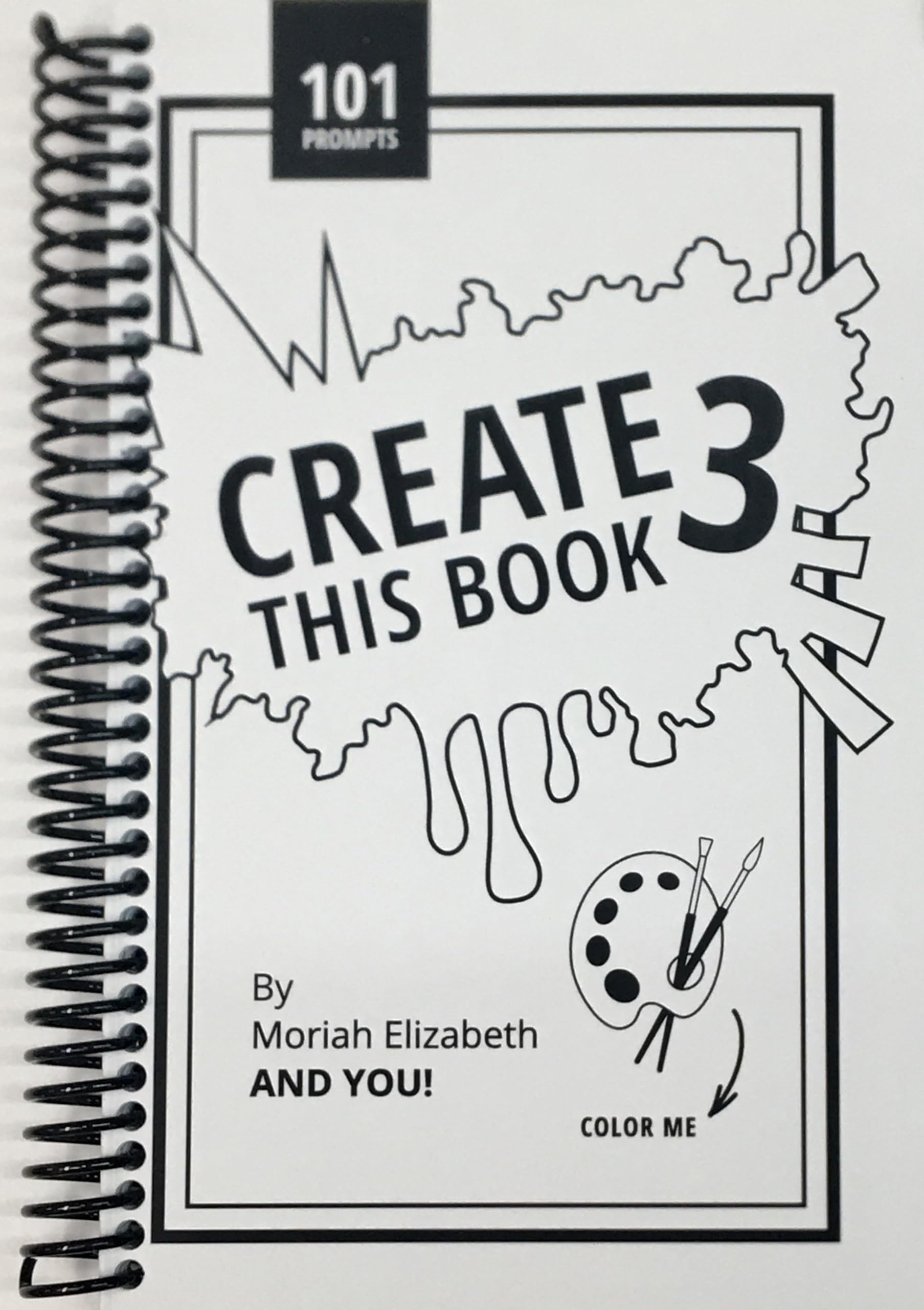 Create This Book 3 | Spiraling FreedomTM: Moriah Elizabeth: Amazon.com ...