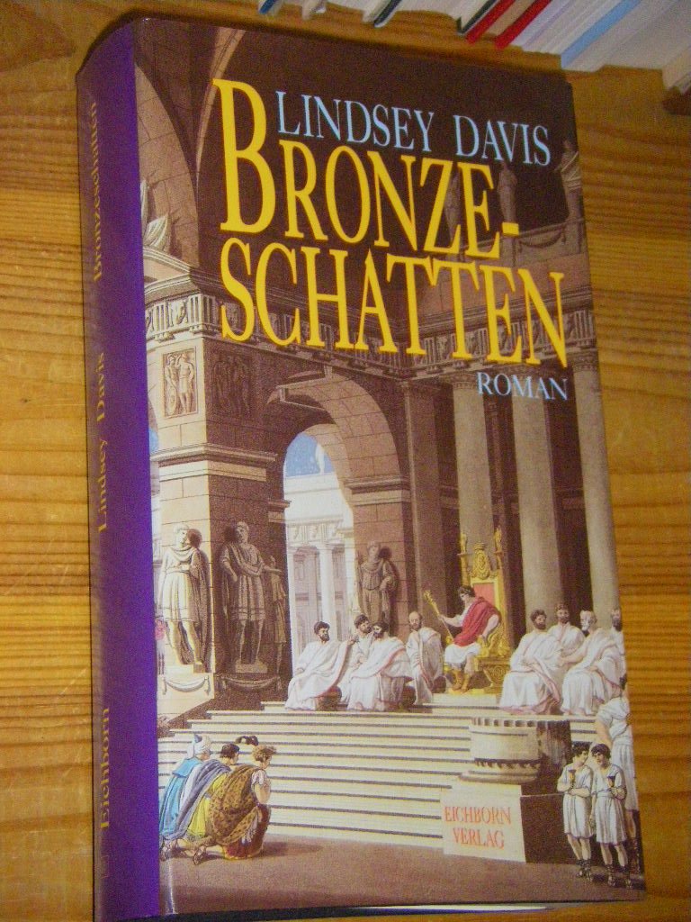 Amazon.co.jp: Bronzeschatten. Ein Falco- Roman : Davis, Lindsey: 本