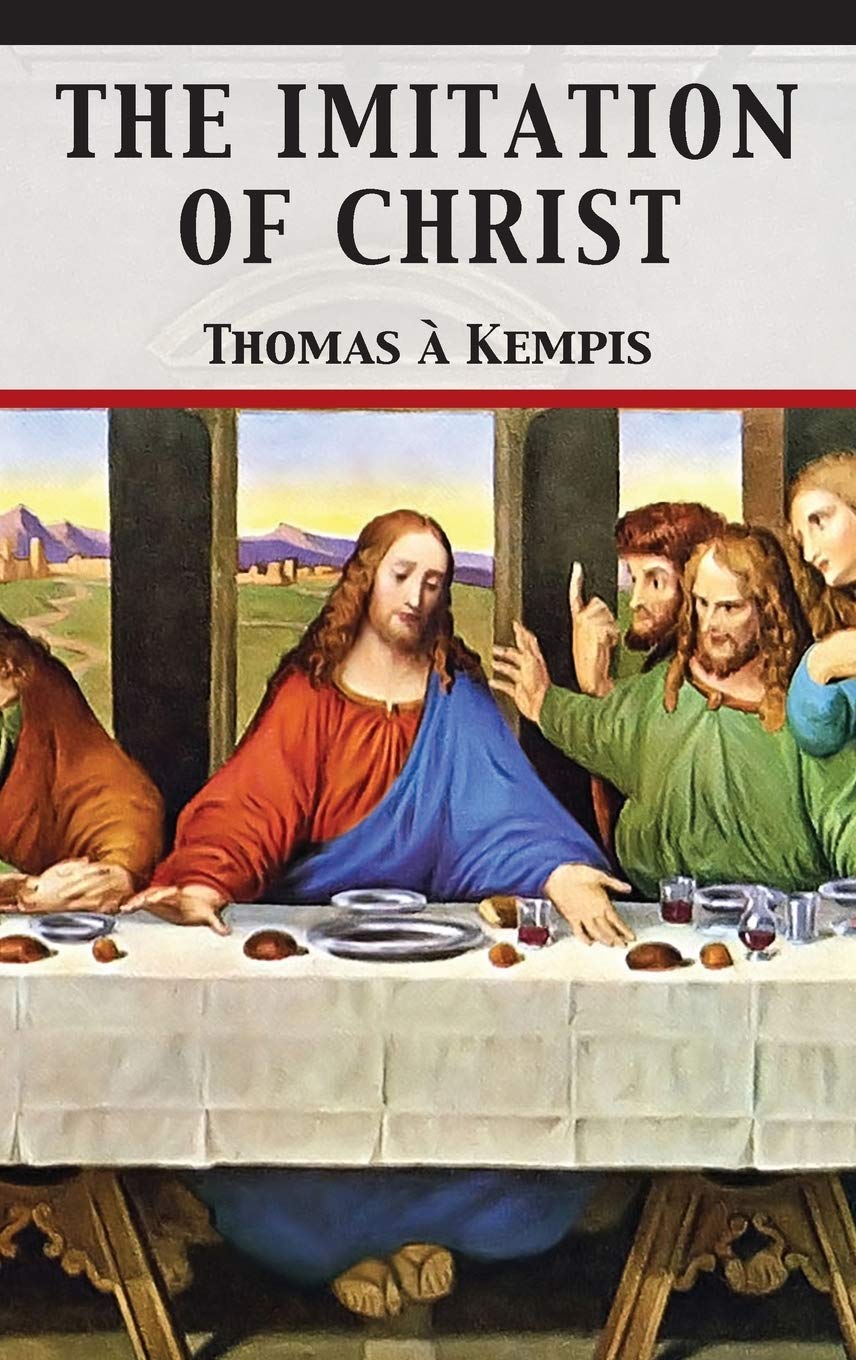 The Imitation of Christ: Kempis, Thomas À, Darnell, Tony: 9781680922066: Amazon.com: Books