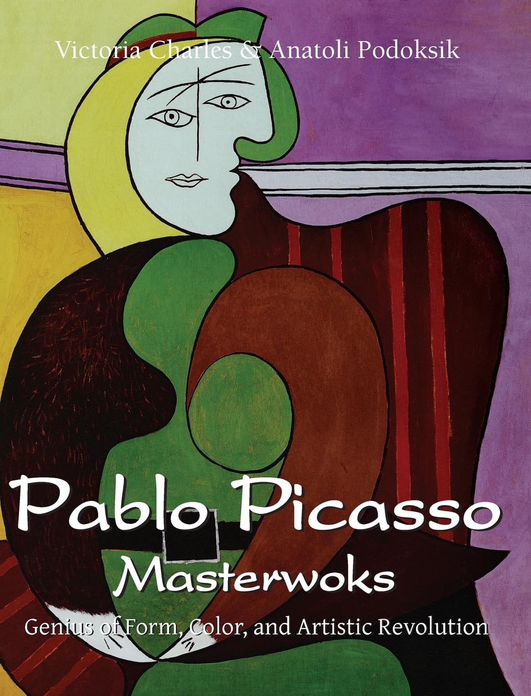Pablo Picasso Masterwoks: Genius of Form, Color, and Artistic ...
