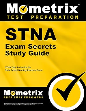 STNA Exam Secrets Study Guide: STNA Test Review for the State Tested ...