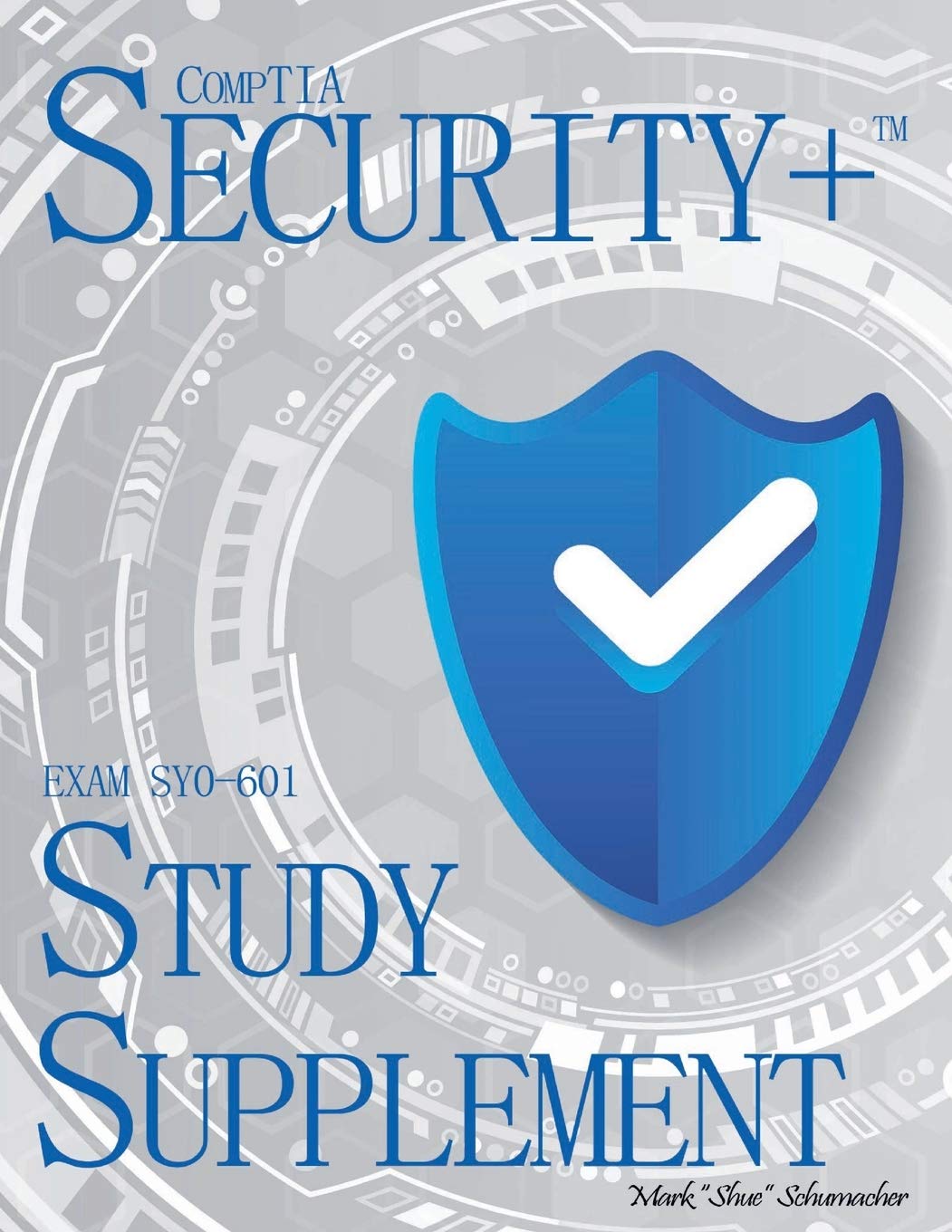 Snapklik.com : Shues, CompTIA Security+, Exam SY0-601, Study Supplement