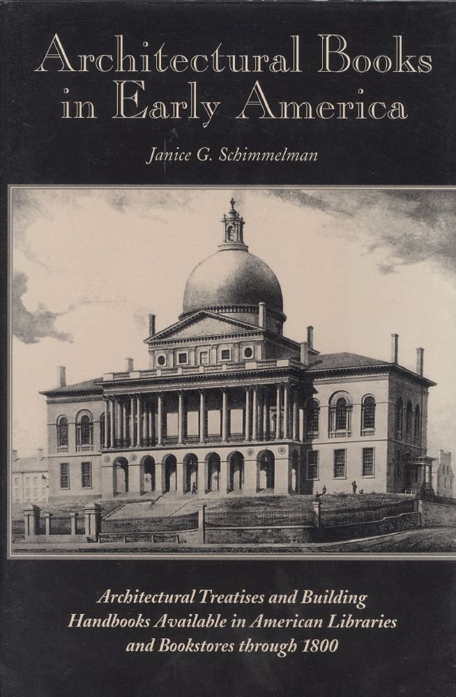 Architectural Books in Early America: Architectural Treaties and ...