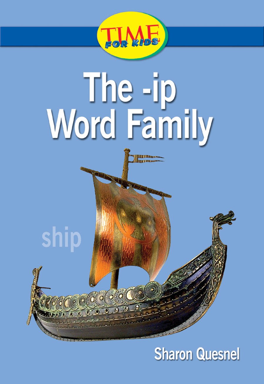 The -ip Word Family: Readiness- Word Families (Nonfiction Readers ...