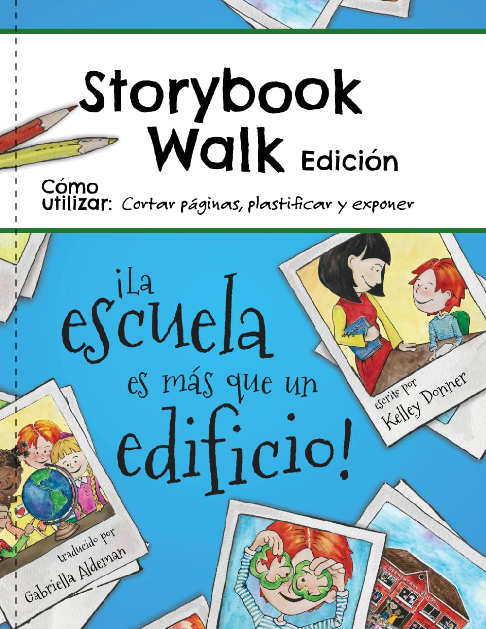 ¡La escuela es más que un edificio!: edición Storybook Walk (Super ...