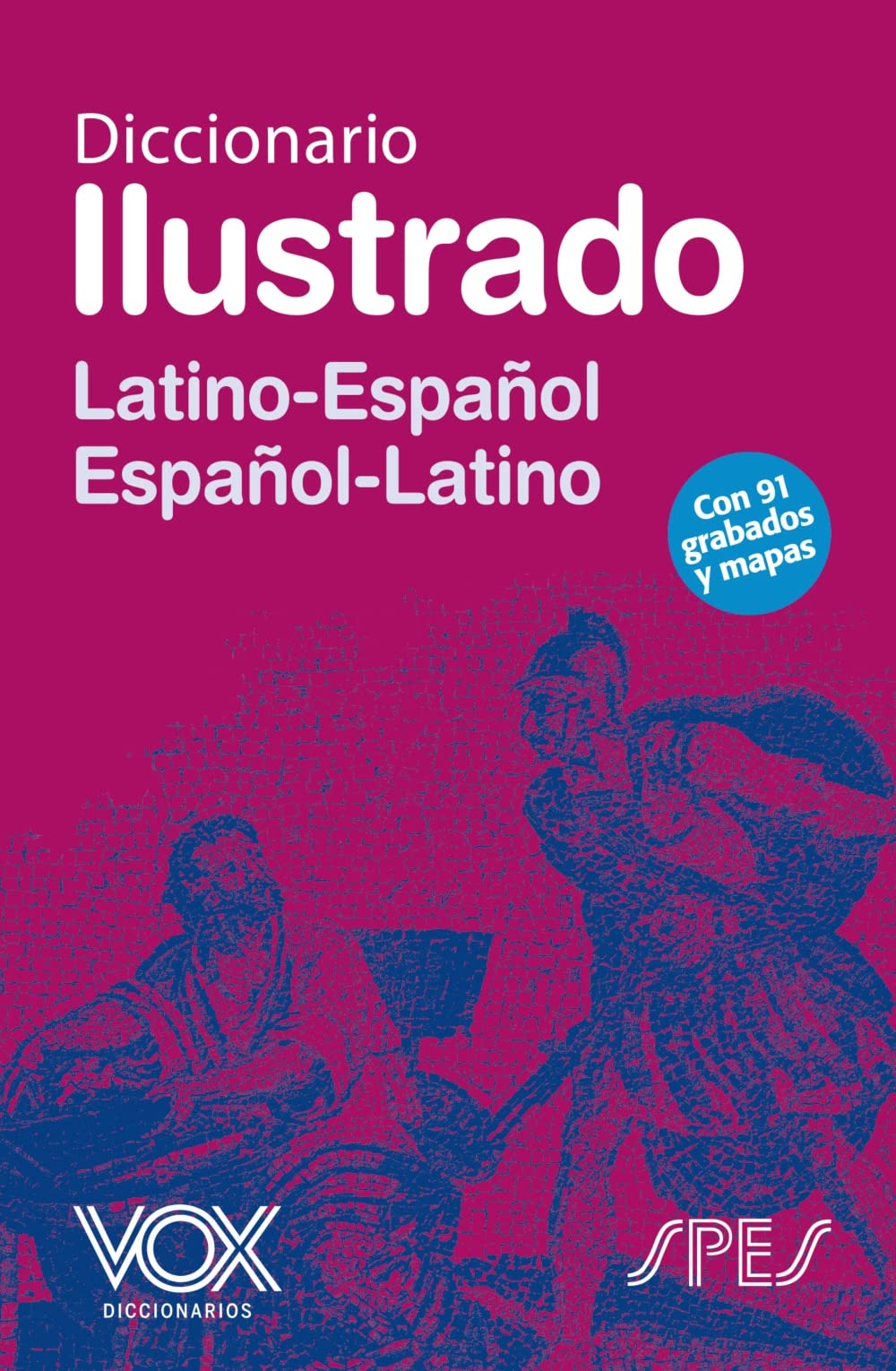 Diccionario ilustrado Latino-Espanol Espanol-Latino / Illustrated ...