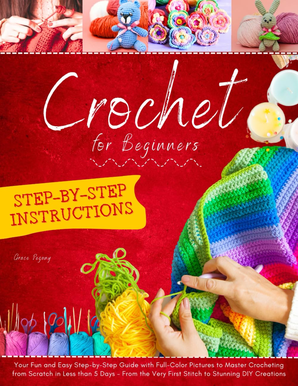 Crochet for Beginners: Your Fun and Easy Step-by-Step Guide with FULL ...