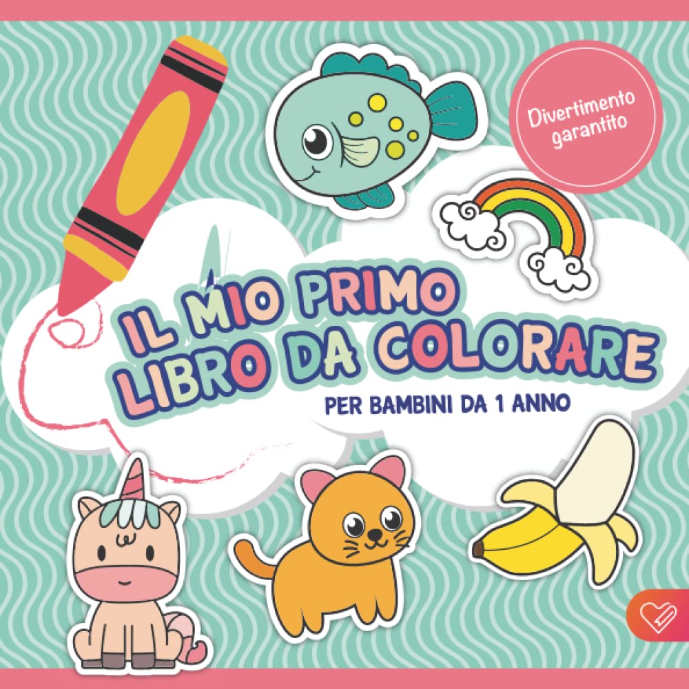 Buy Il Mio Primo Libro da colorare per bambini da 1 anno: Album da ...