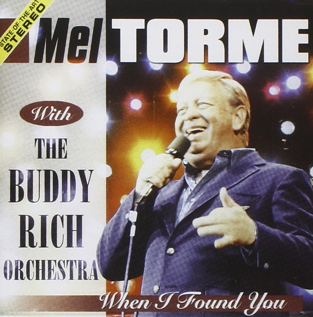 When I Found You: Mel Tormé, Mel Torm, Dave Kennedy, Danny Hayes, David ...
