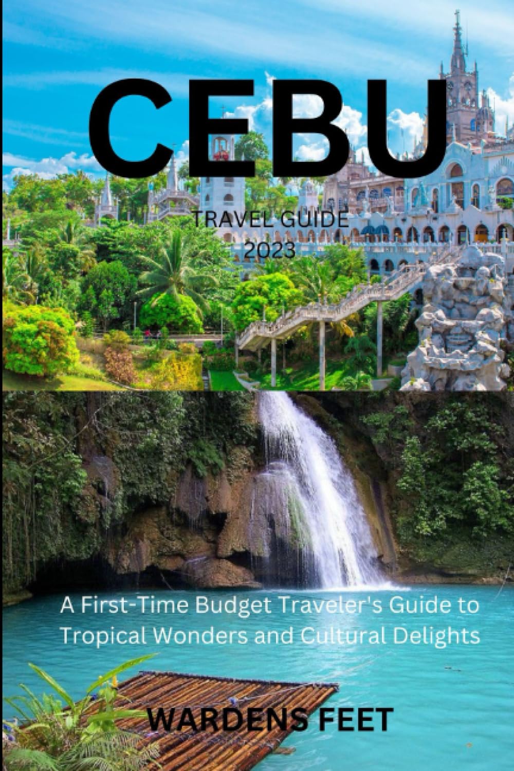 CEBU TRAVEL GUIDE 2023: A First-Time Budget Traveler's Guide to ...