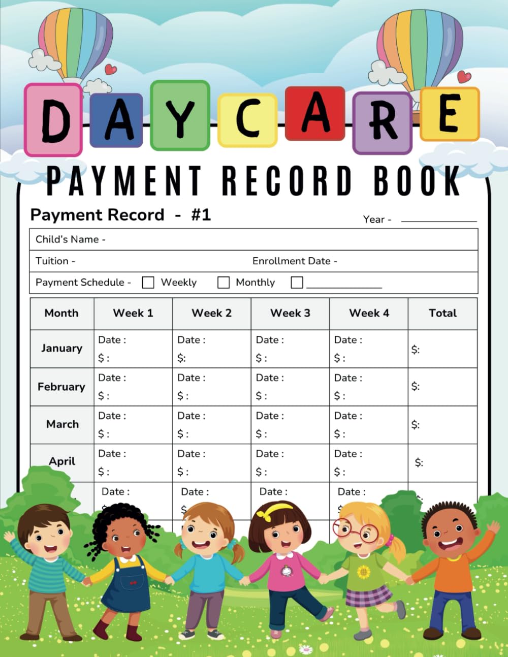 Daycare Payment Record Book: Weekly, Monthly Childcare Payment Tracker ...