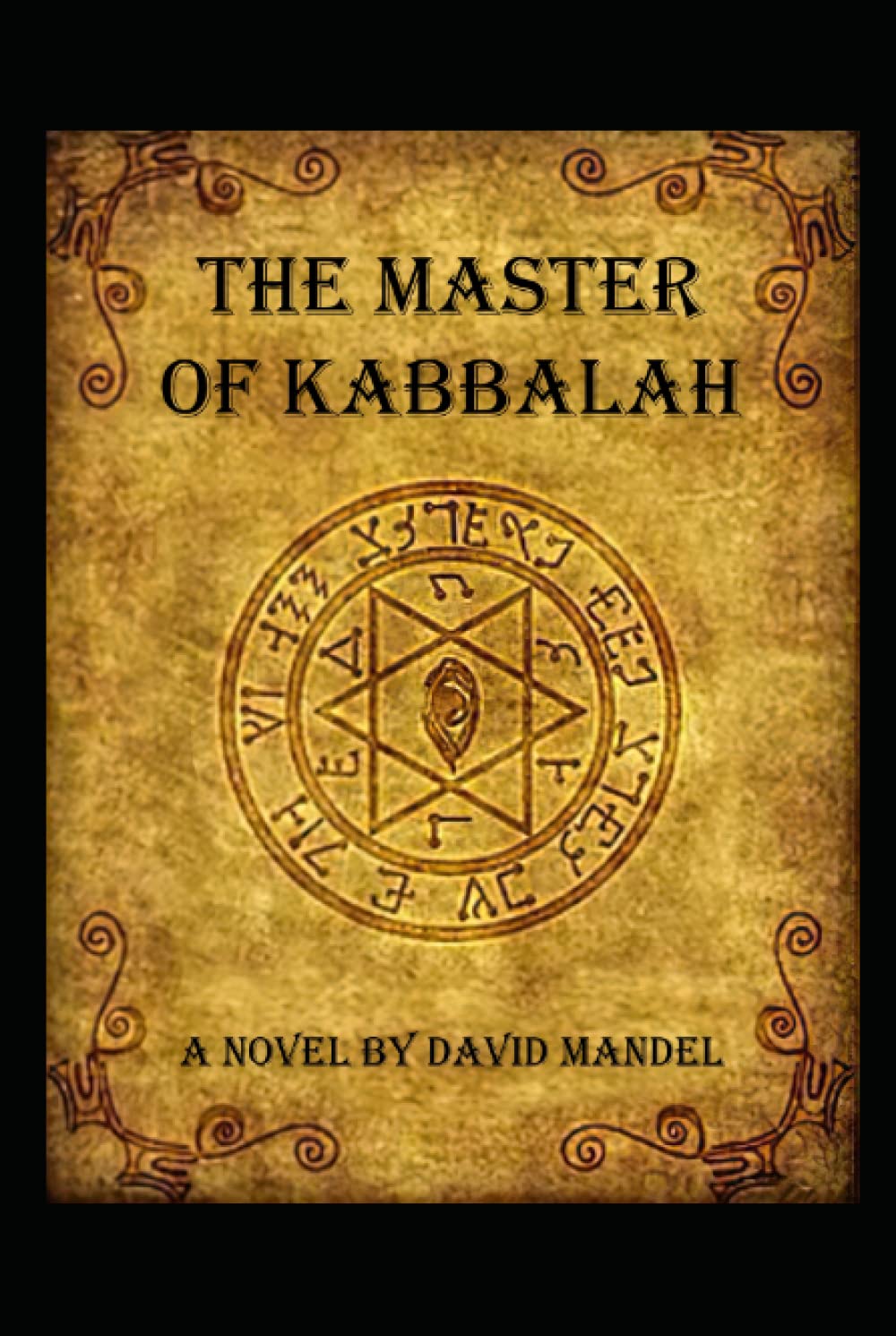 THE MASTER OF KABBALAH: A NOVEL BY DAVID MANDEL: Mandel, David ...