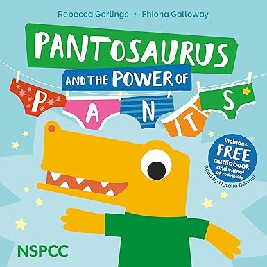 Pantosaurus and the Power of Pants: Official NSPCC Picture Book for ...