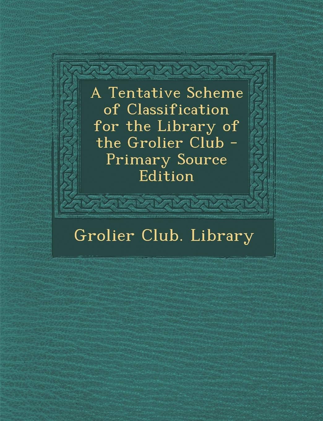 Amazon | A Tentative Scheme of Classification for the Library of the ...