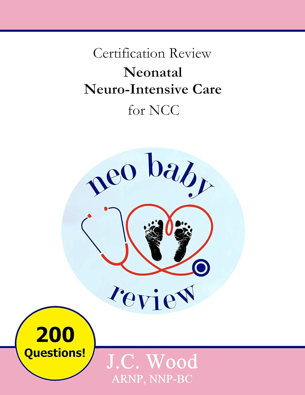 Certification Review Neonatal Neuro-Intensive Care for NCC : JC Wood ...