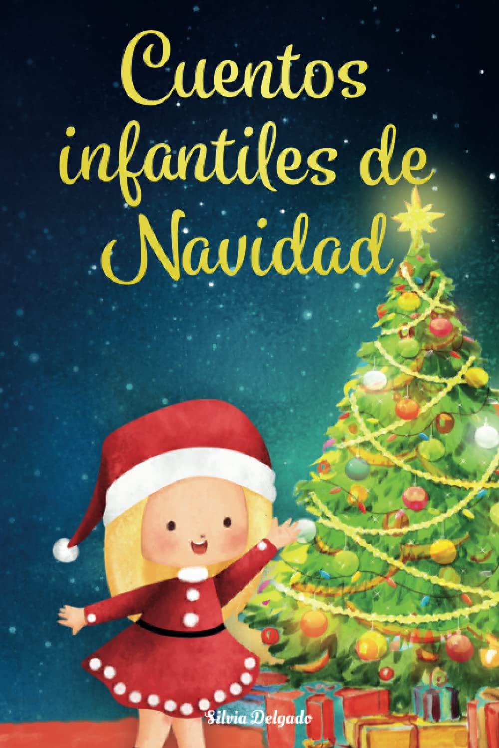 Cuentos infantiles de Navidad: Cuentos infantiles para vivir la magia ...
