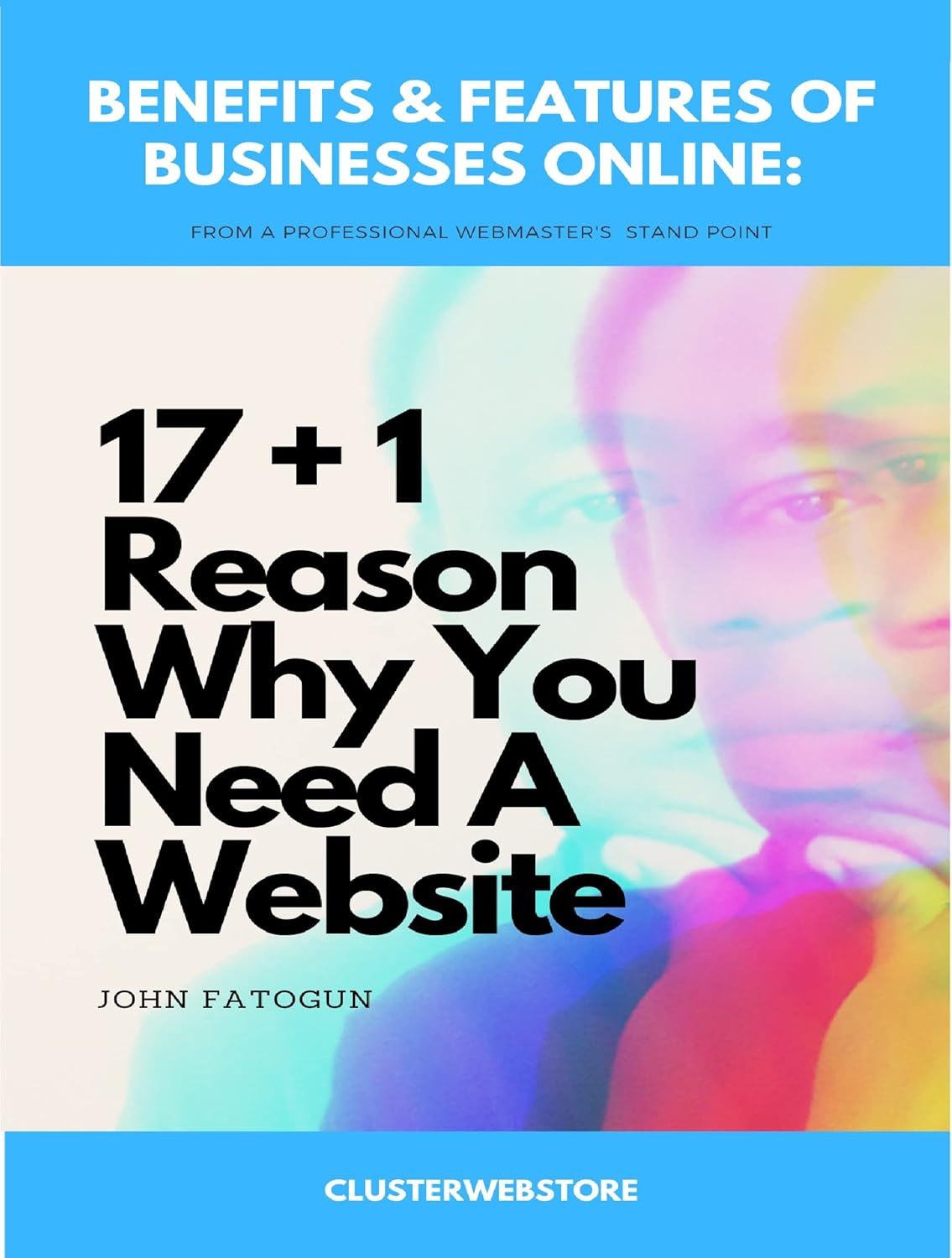 Amazon.com: 17 +1 Reason Why You Need A Website: BENEFITS & FEATURES OF ...