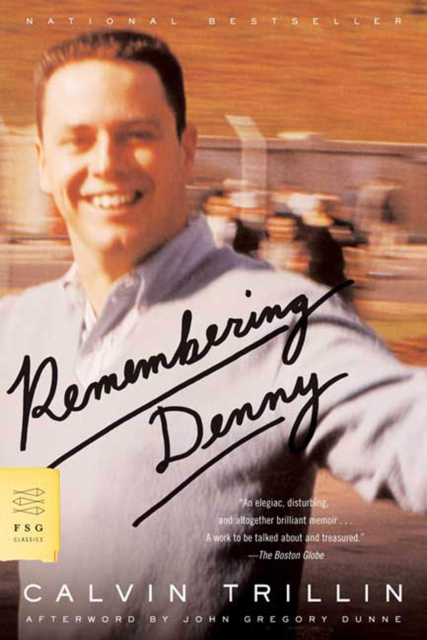 Remembering Denny (FSG Classics): Trillin, Calvin, Dunne, John Gregory ...