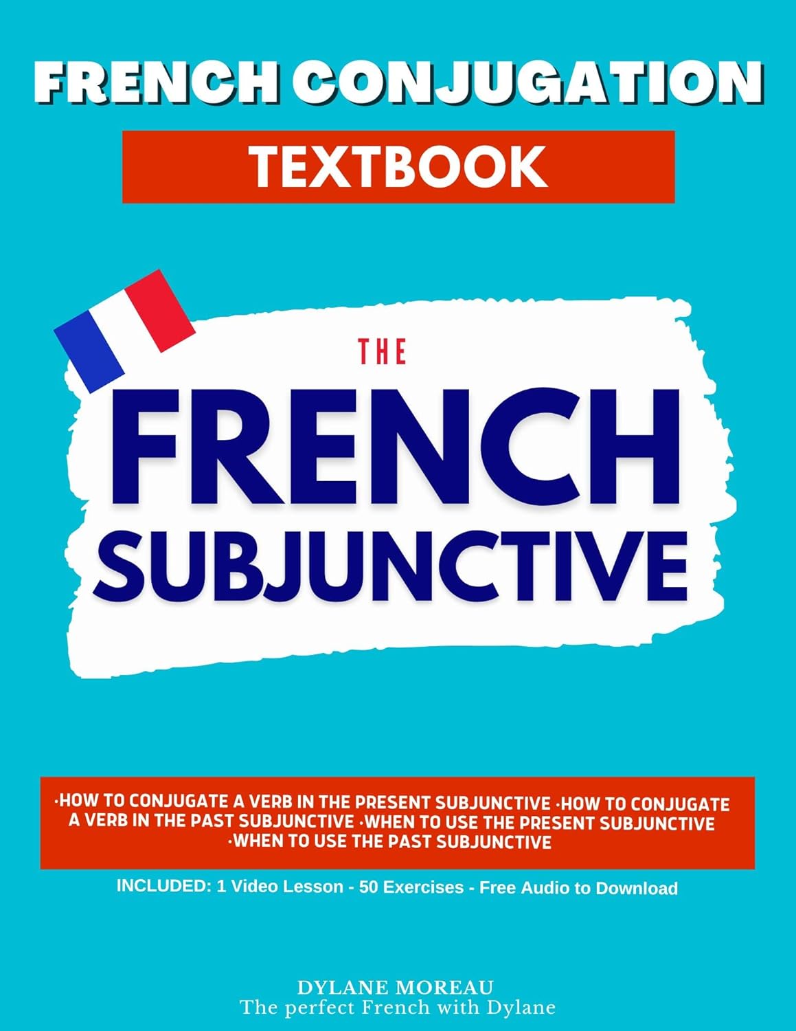 French Conjugation Textbook - The French Subjunctive : Master the ...
