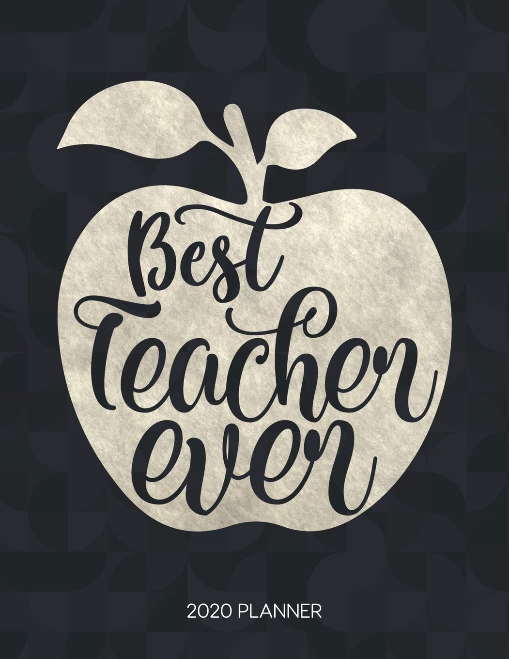 Buy Best Teacher Ever 2020 Planner: Dated With To Do Notes And ...