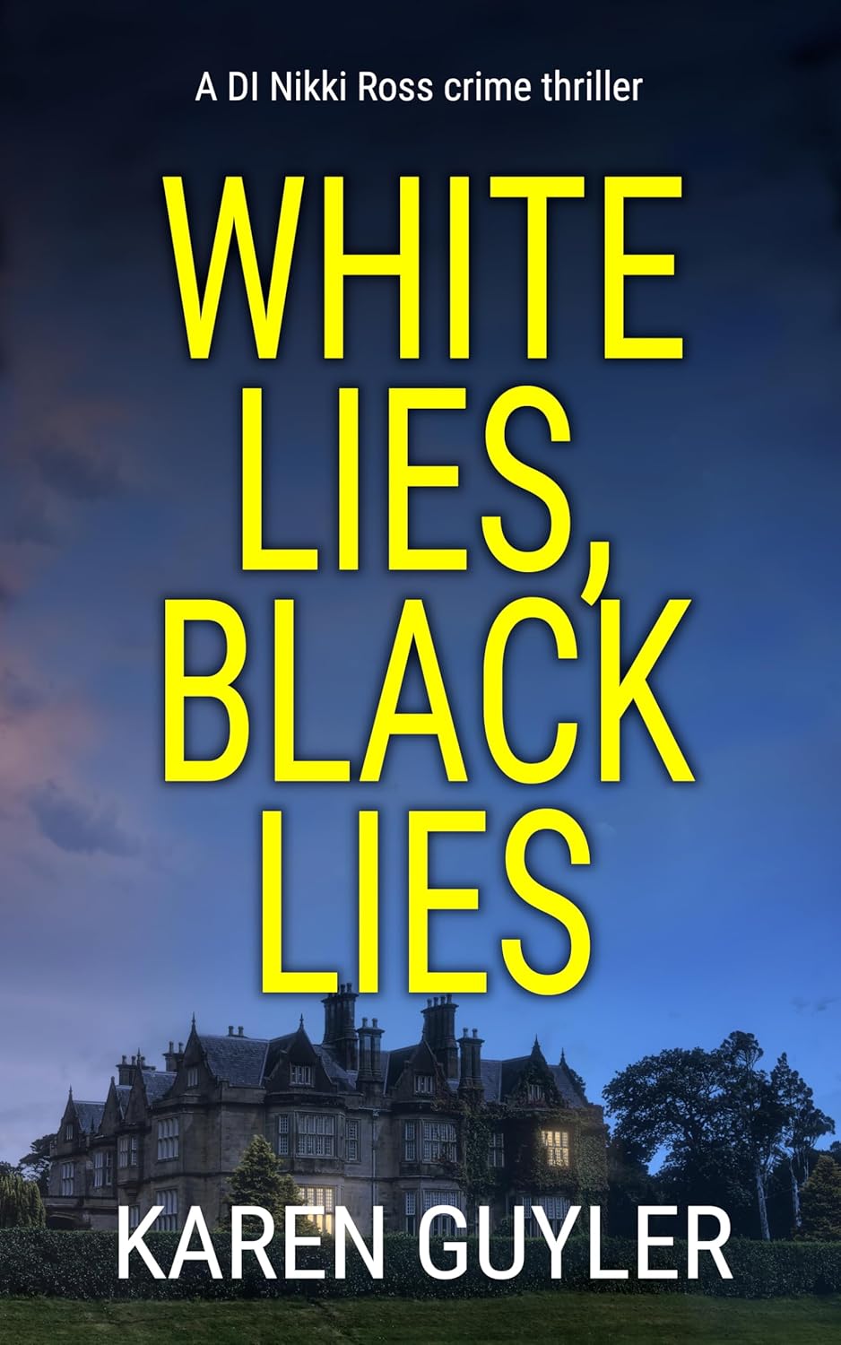 White lies, black lies (DI Nikki Ross) eBook : Guyler, Karen: Amazon.co ...
