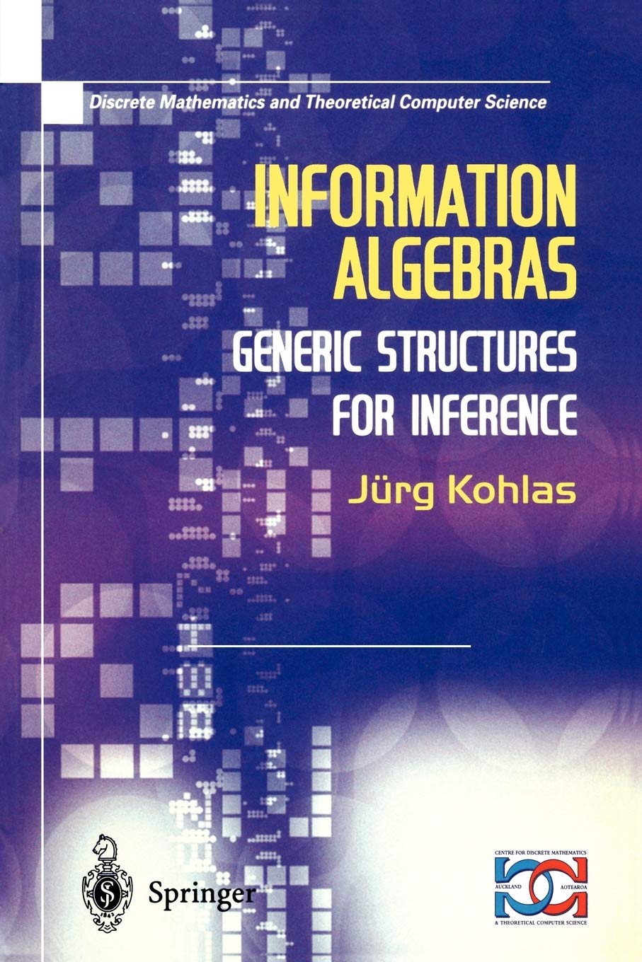 Snapklik.com : Information Algebras: Generic Structures For Inference Snapklik.com : Information Algebras: Generic Structures For Inference