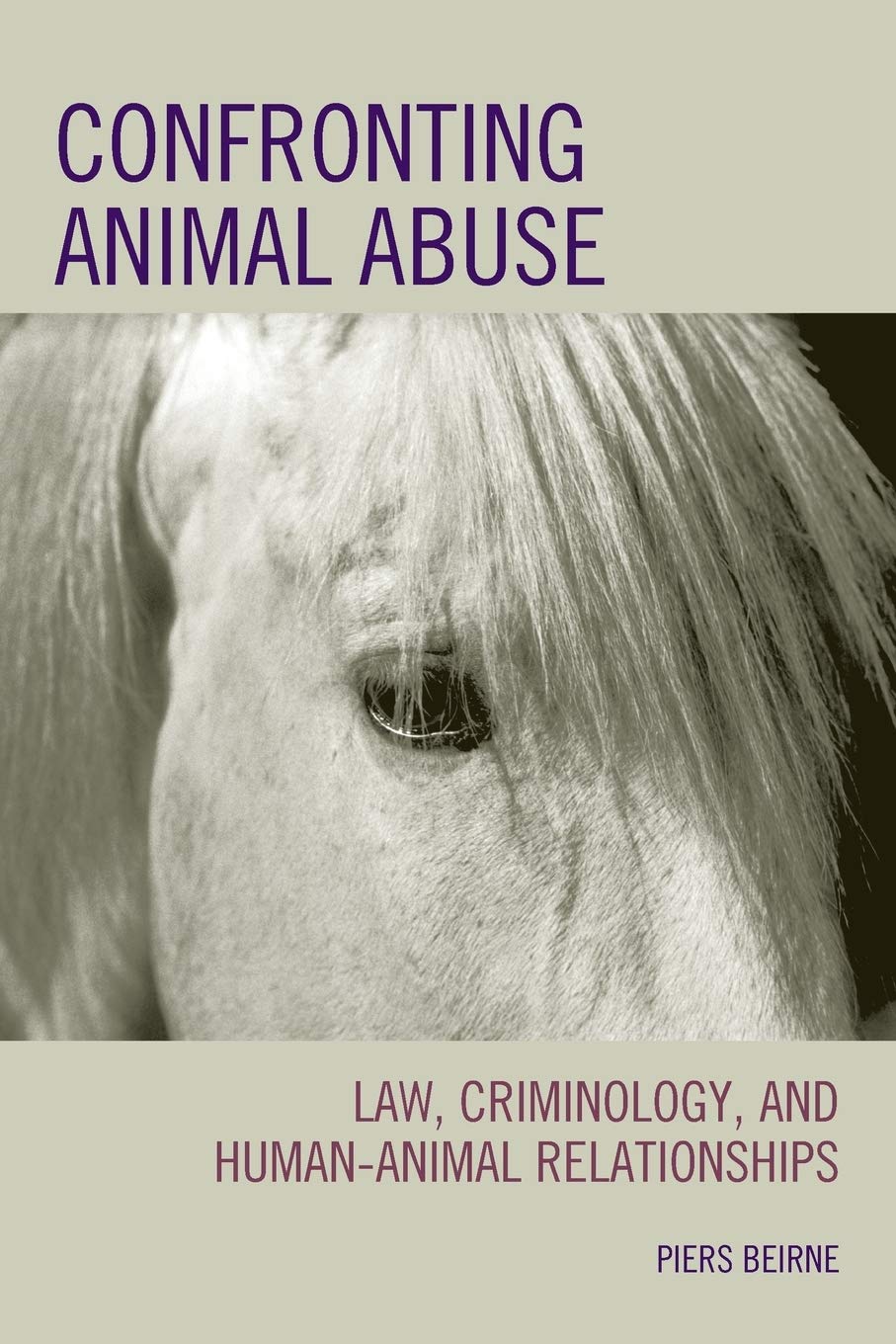 Amazon.com: Confronting Animal Abuse: Law, Criminology, and Human ...