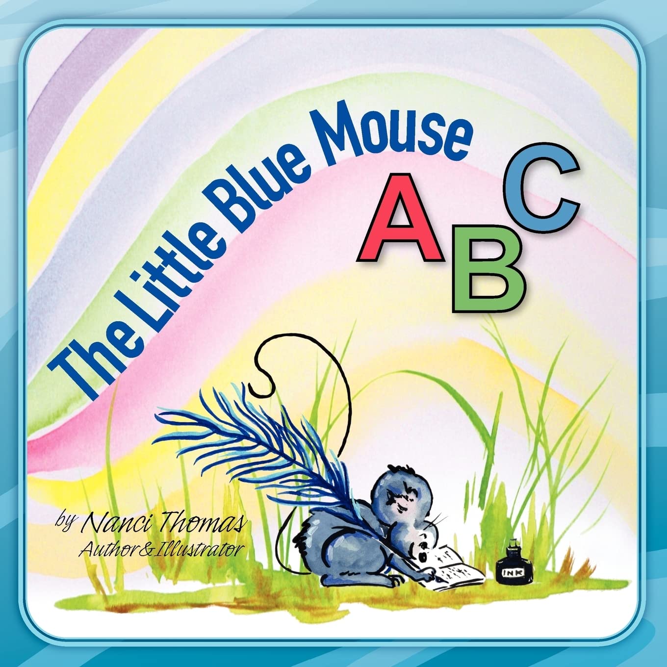 The Little Blue Mouse ABC: Thomas, Nanci: 9781466348332: Amazon.com: Books
