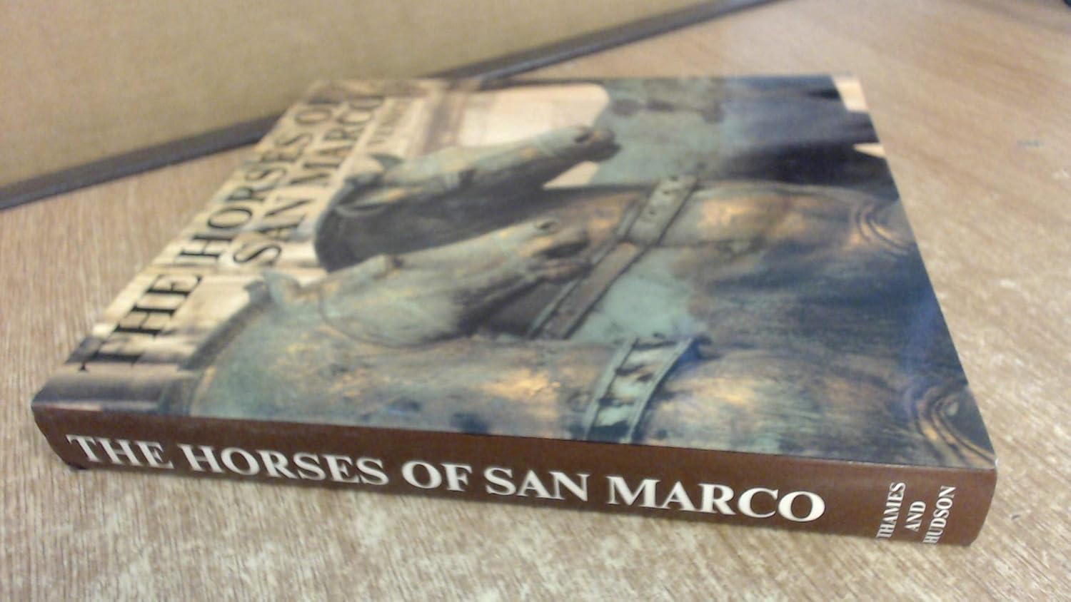 The Horses of San Marco, Venice: John Wilton-Ely, Valerie Wilton-Ely ...