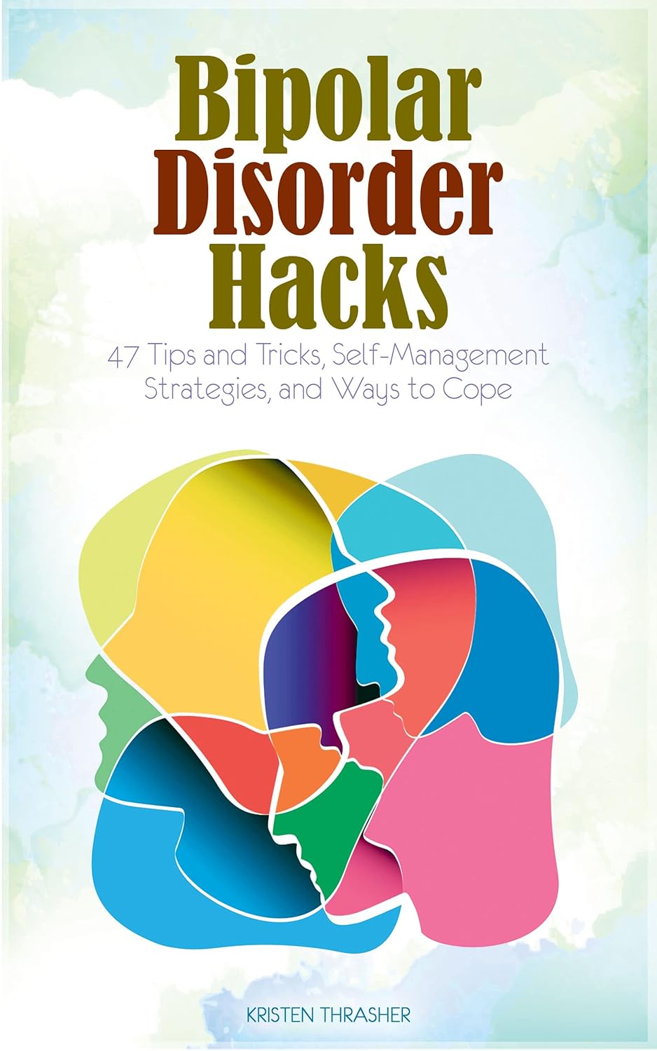 Amazon.com: Bipolar Disorder Hacks: 47 Tips and Tricks, Self-Management ...