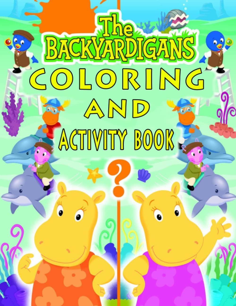 Buy The Backyardigans Coloring Book: Gift for Kids and Fans - Great ...
