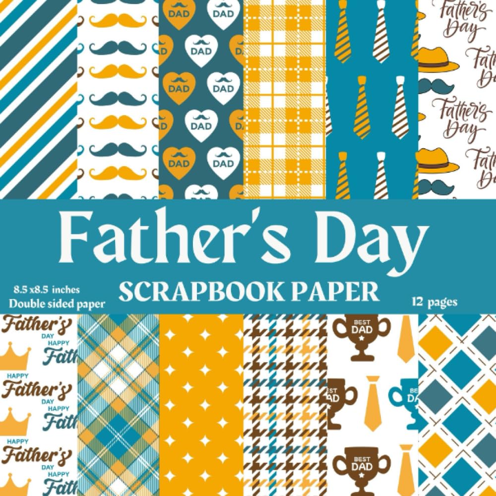 Father's Day Scrapbook Paper: Father's Day Scrapbook Paper, 12 adorable ...