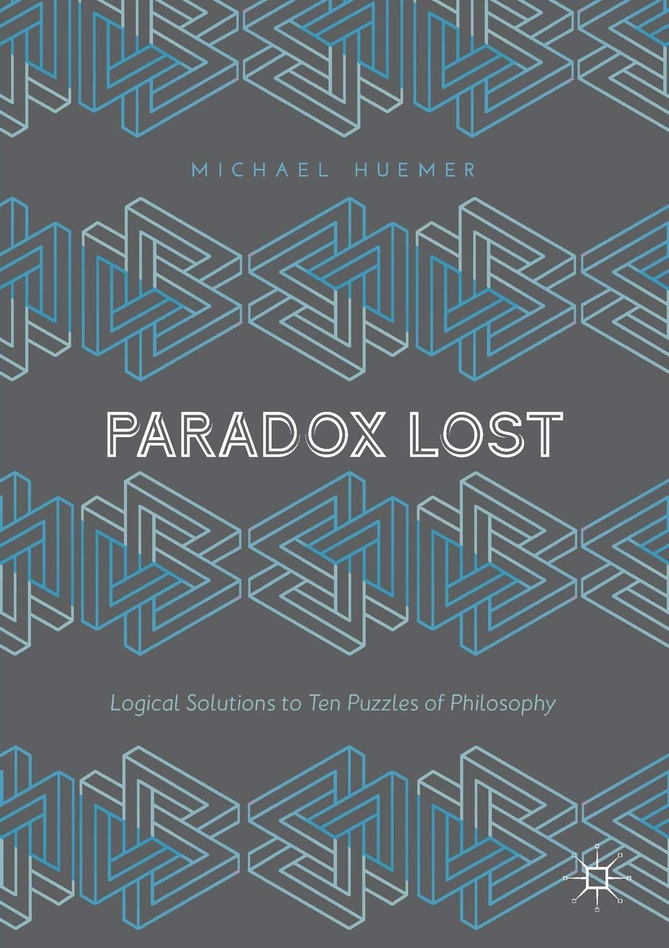 Amazon | Paradox Lost: Logical Solutions to Ten Puzzles of Philosophy ...